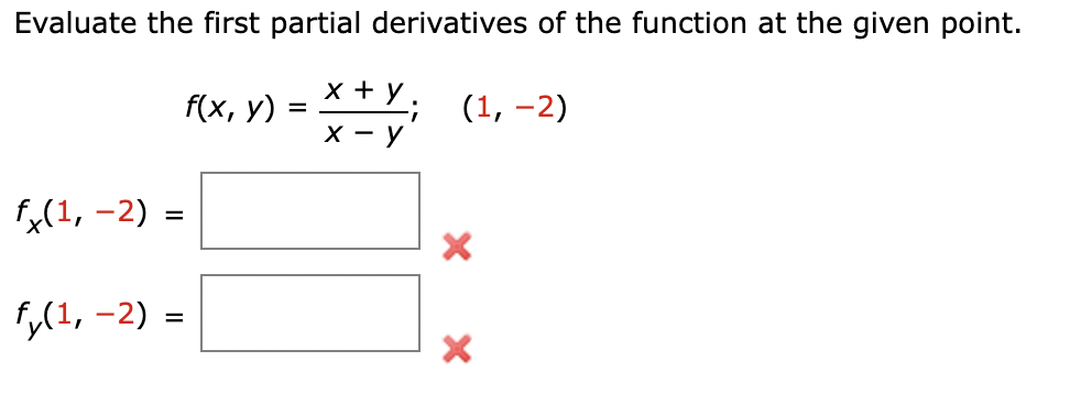 Solved Evaluate the first partial derivatives of the | Chegg.com