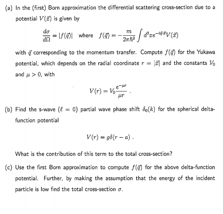 Solved (a) In the (first) Born approximation the | Chegg.com