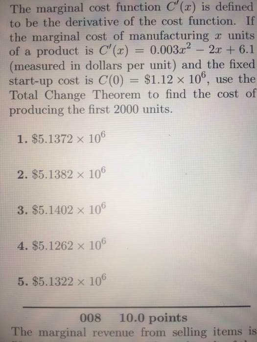 Solved The marginal cost function C' (x) is defined to be | Chegg.com