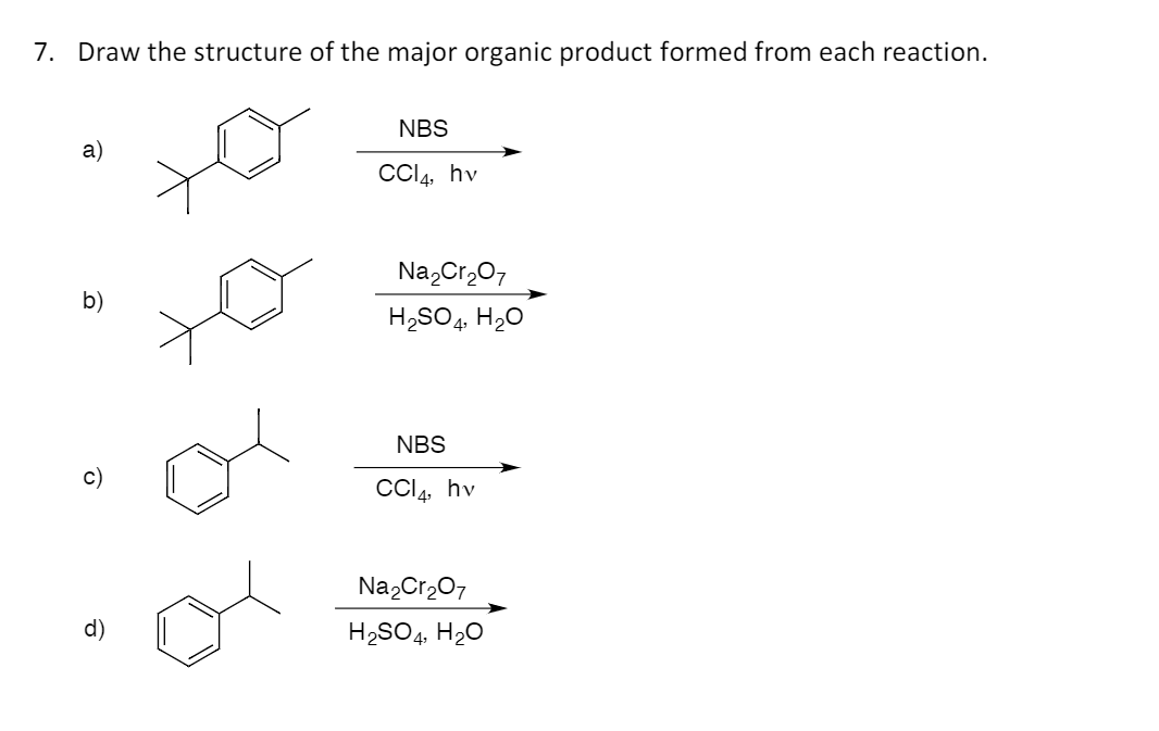 Solved 7. Draw the structure of the major organic product | Chegg.com