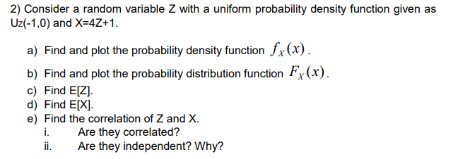 Solved 2) Consider a random variable Z with a uniform | Chegg.com
