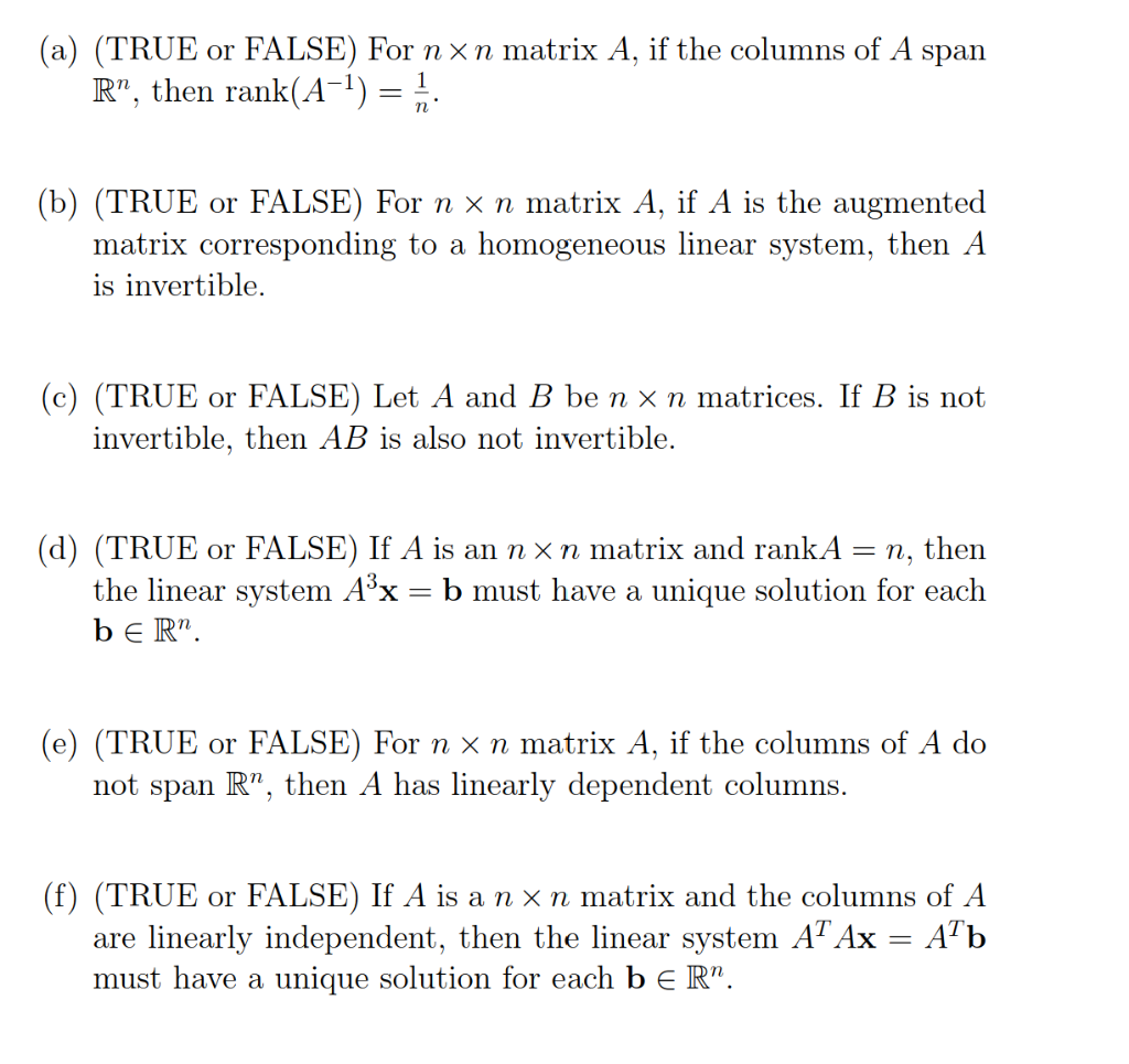 Solved (a) (TRUE or FALSE) For n×n matrix A, if the columns | Chegg.com