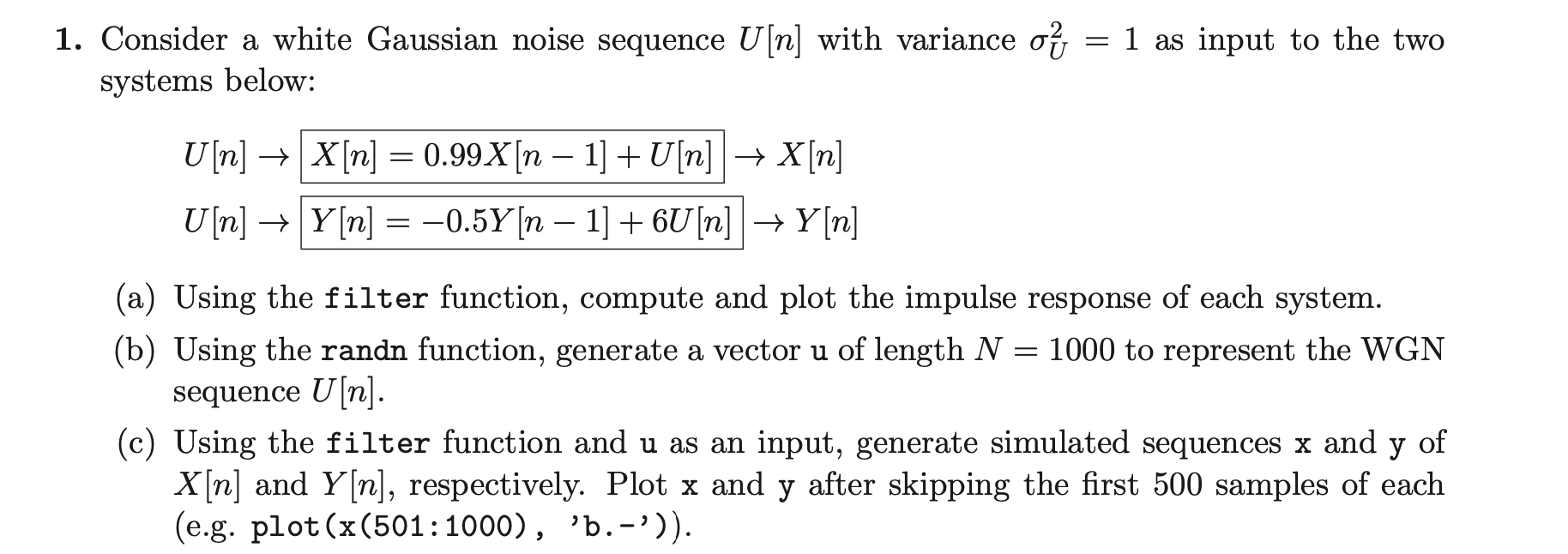 = 1. Consider a white Gaussian noise sequence U[n] | Chegg.com