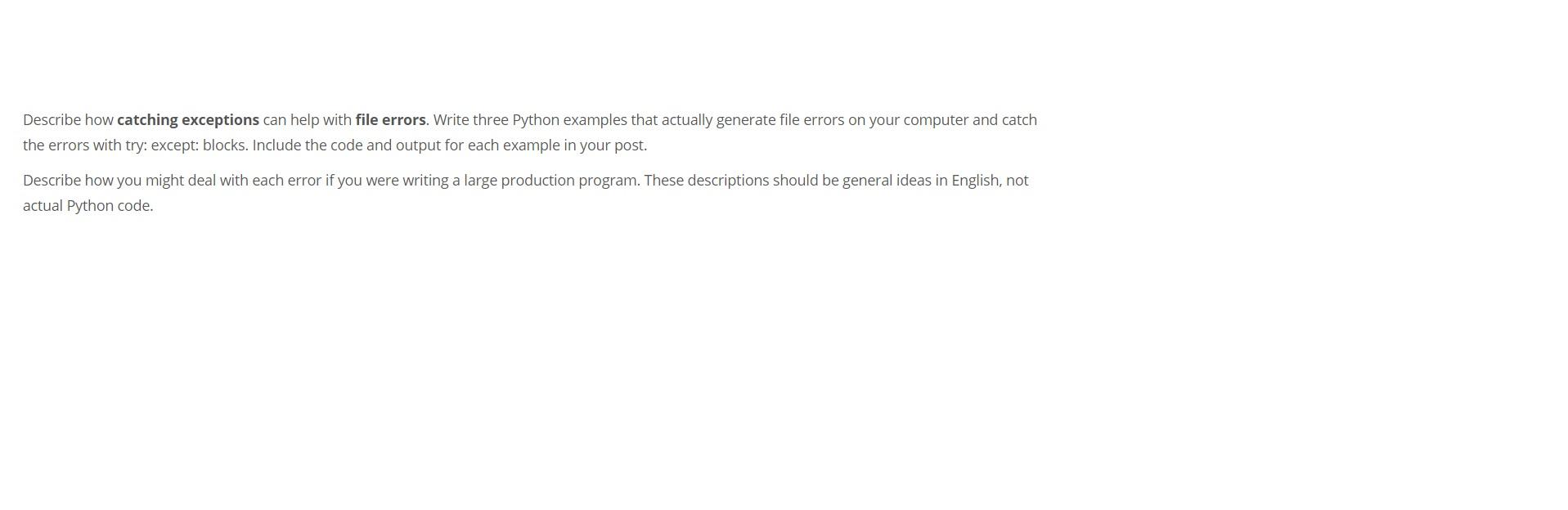 Solved Describe how catching exceptions can help with file | Chegg.com
