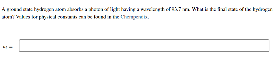 Solved A Ground State Hydrogen Atom Absorbs A Photon Of