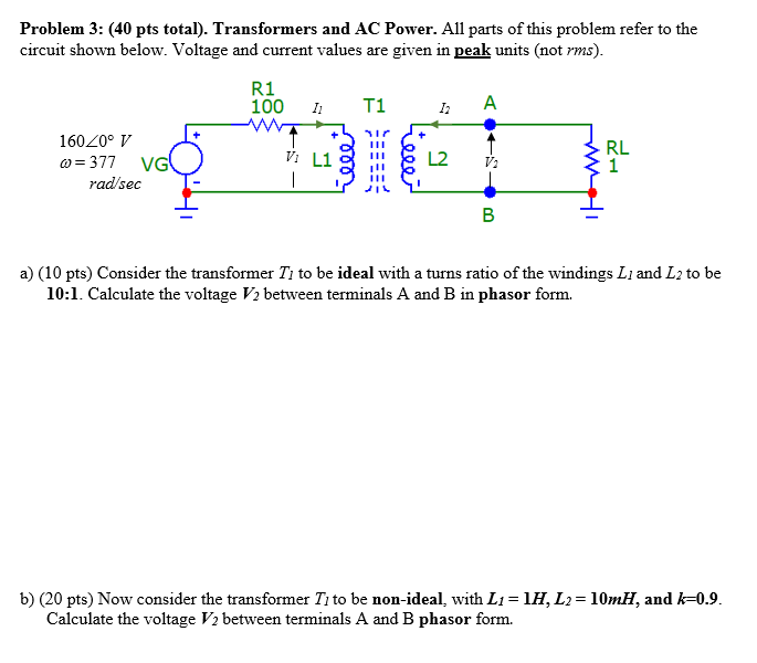 Solved Problem 3: (40 pts total). Transformers and AC Power. | Chegg.com