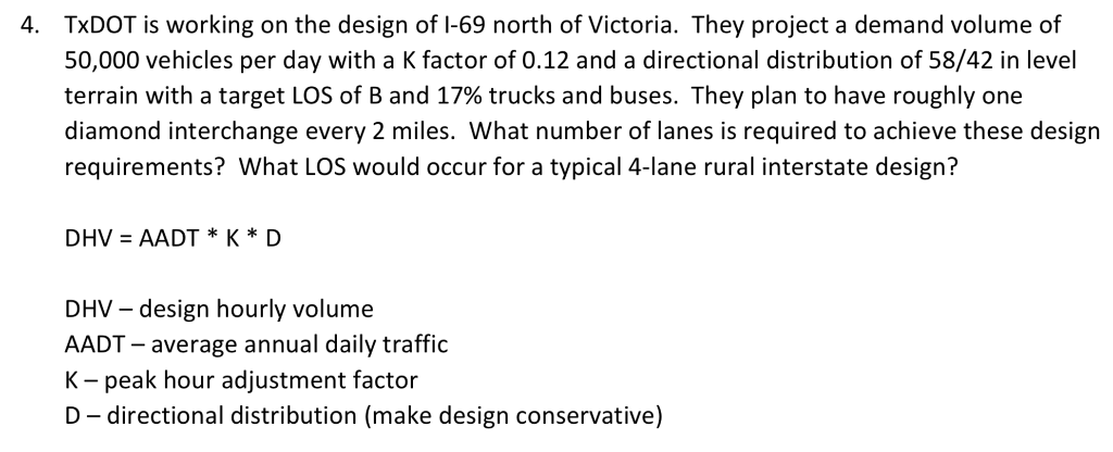 Solved TxDOT is working on the design of I‐69 north of | Chegg.com