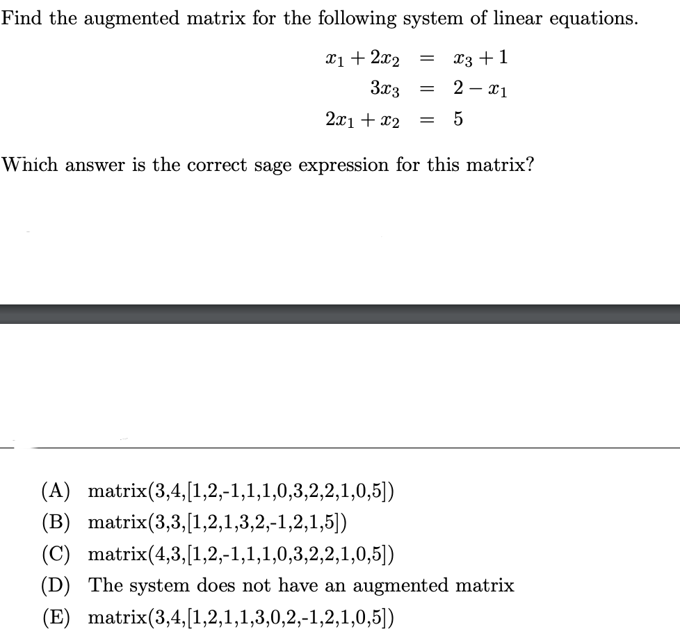Solved Find the augmented matrix for the following system of | Chegg.com