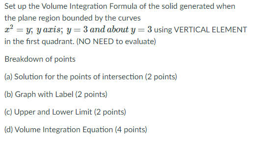 Solved Set up the Volume Integration Formula of the solid | Chegg.com