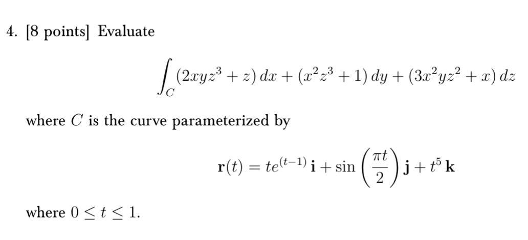 Solved 4. [8 points] Evaluate | Chegg.com