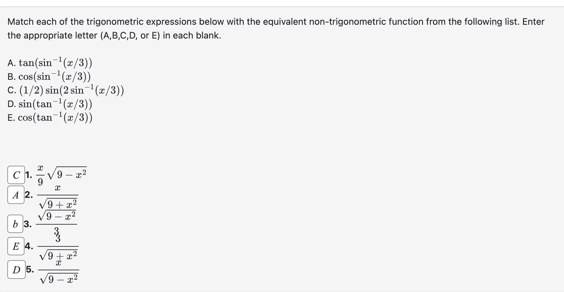 Solved Match each of the trigonometric expressions below | Chegg.com