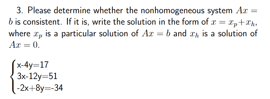Solved Please determine whether the nonhomogeneous system | Chegg.com