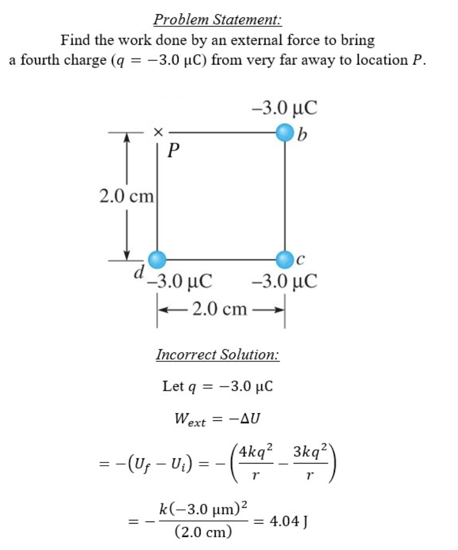Solved Problem Statement: Find the work done by an external | Chegg.com
