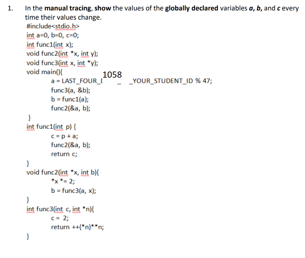 Solved 1. = In the manual tracing, show the values of the | Chegg.com