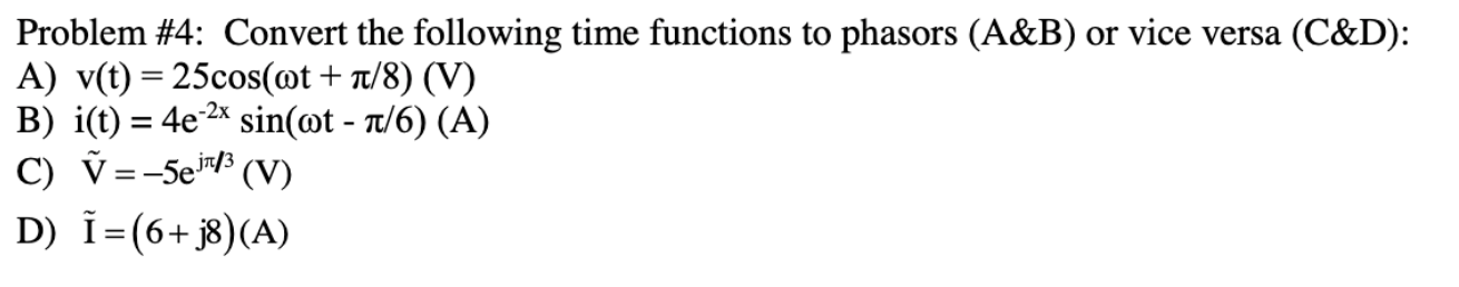 Solved Problem #4: Convert the following time functions to | Chegg.com