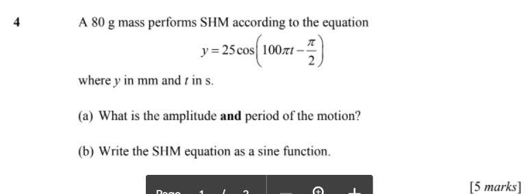 Solved 4 A 80 g mass performs SHM according to the equation | Chegg.com