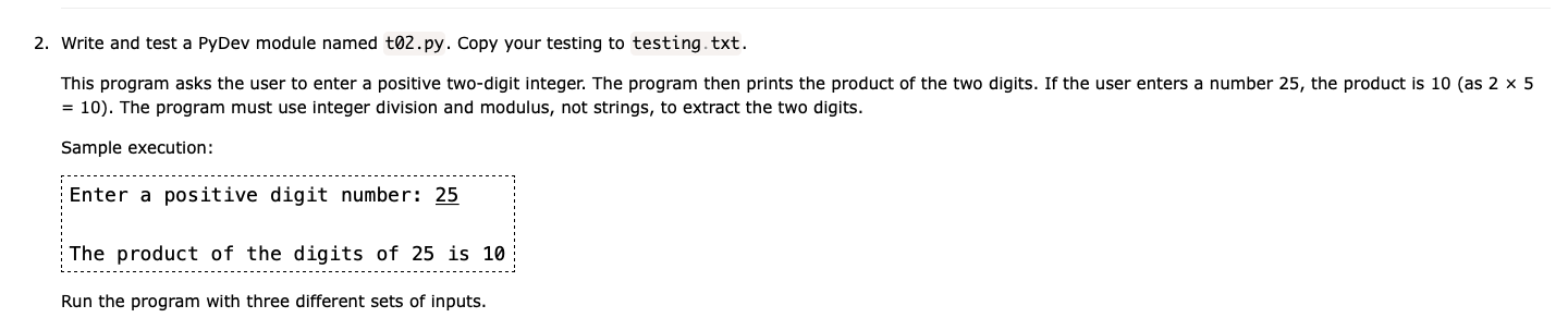 Solved 1. Write and test a PyDev module named t01.py. Copy | Chegg.com