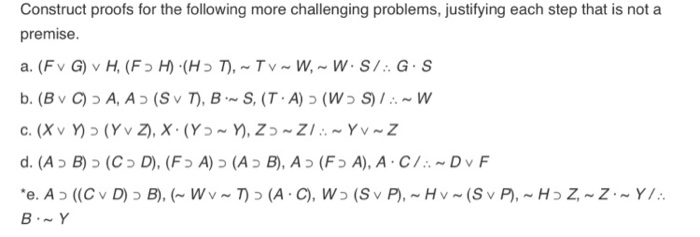 Solved Construct proofs for the following more challenging | Chegg.com