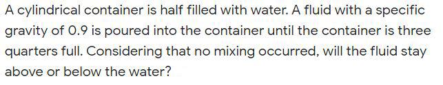 Solved A cylindrical container is half filled with water. A | Chegg.com
