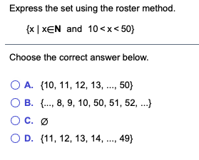 Solved Express the set using the roster method. {x | XEN and | Chegg.com