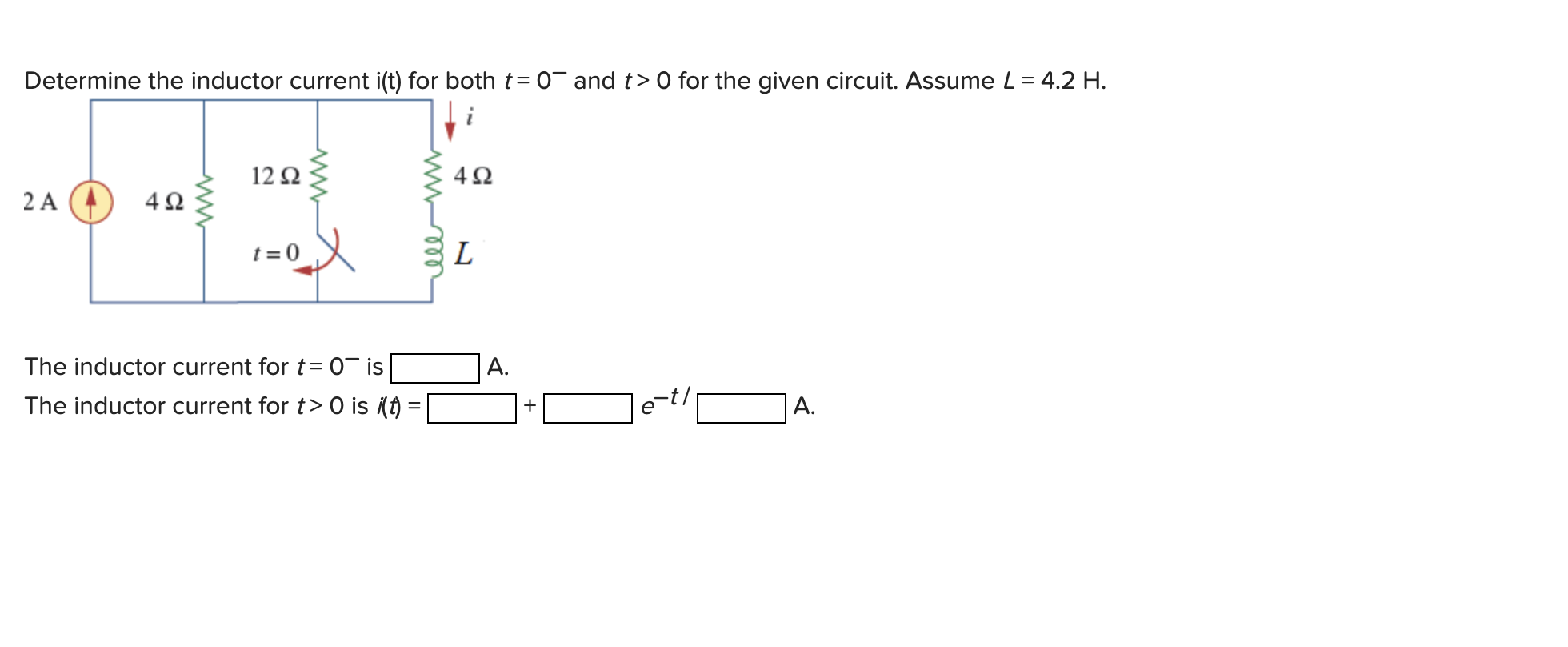 Solved Determine the inductor current i(t) for both t=0−and | Chegg.com