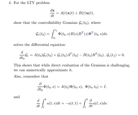 Solved 4. For the LTV problem dtdx=A(t)x(t)+B(t)u(t), show | Chegg.com