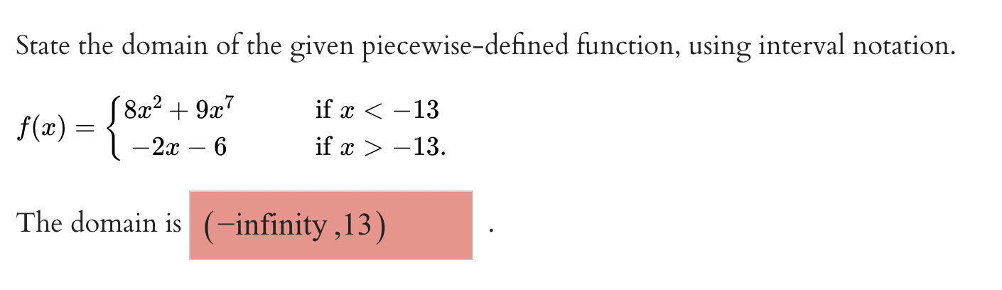 Solved State the domain of the given piecewise-defined | Chegg.com