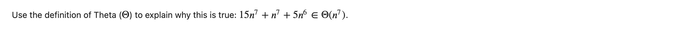 Solved Use the definition of Theta ( Θ ) to explain why this | Chegg.com