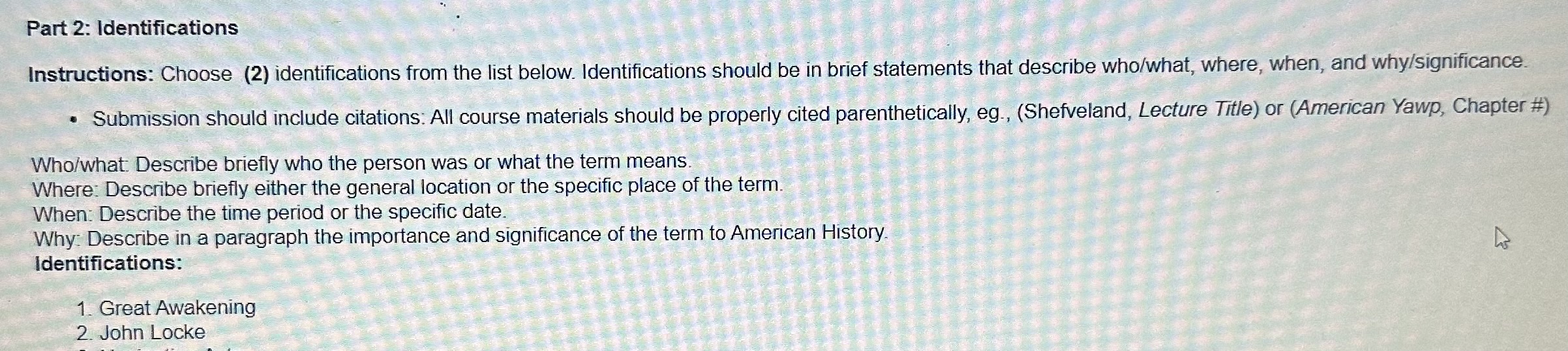 Instructions: Choose (2) identifications from the | Chegg.com