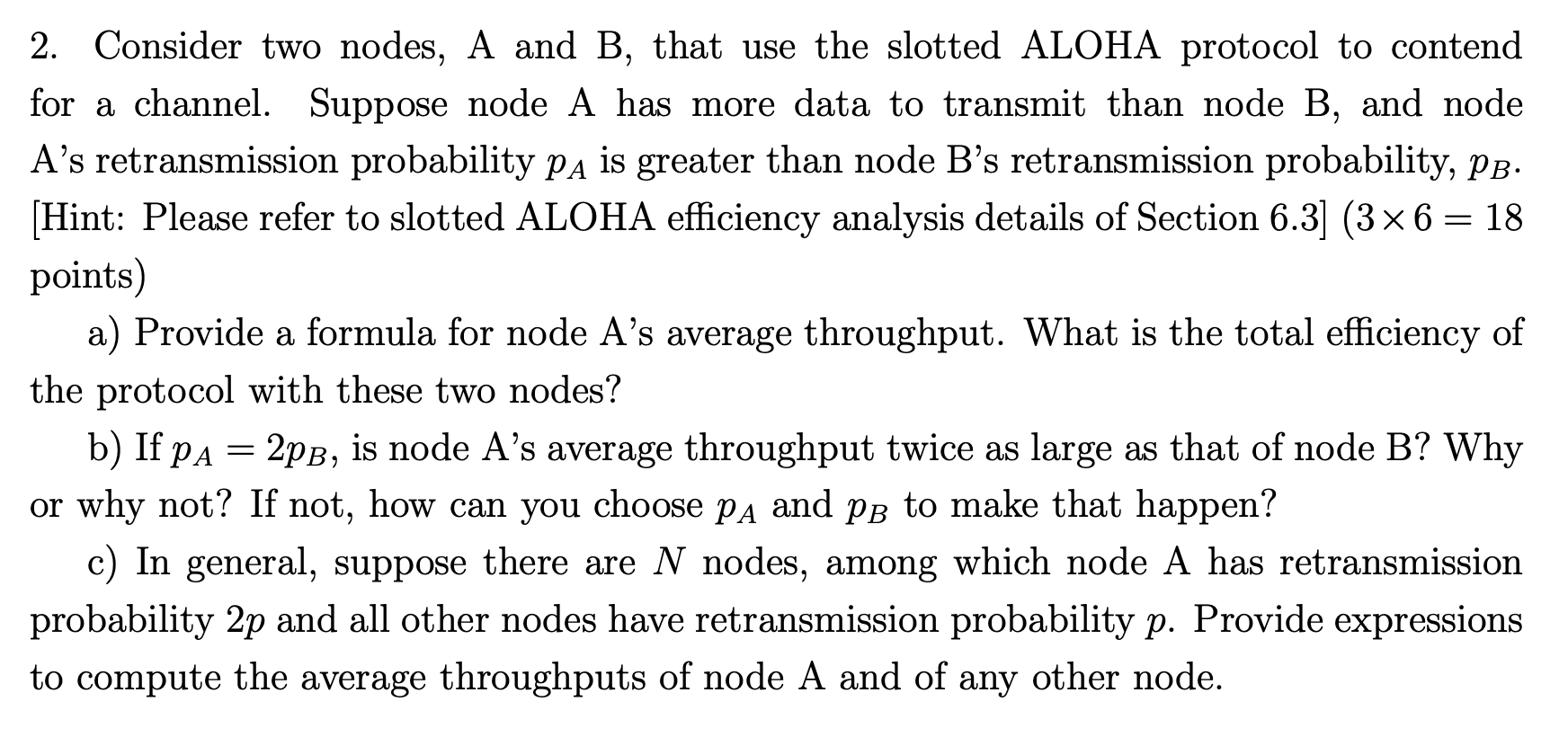 Solved 2. Consider two nodes, A and B, that use the slotted | Chegg.com