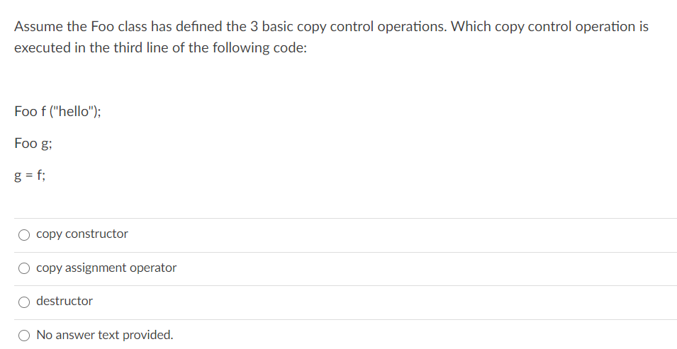 Solved Assume the Foo class has defined the 3 basic copy | Chegg.com