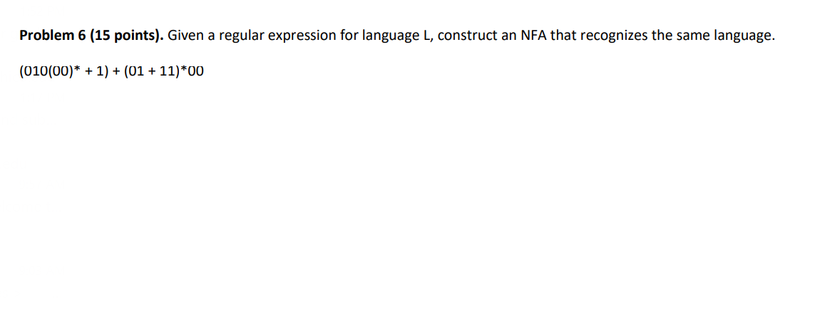Solved Problem 6 (15 points). Given a regular expression for | Chegg.com