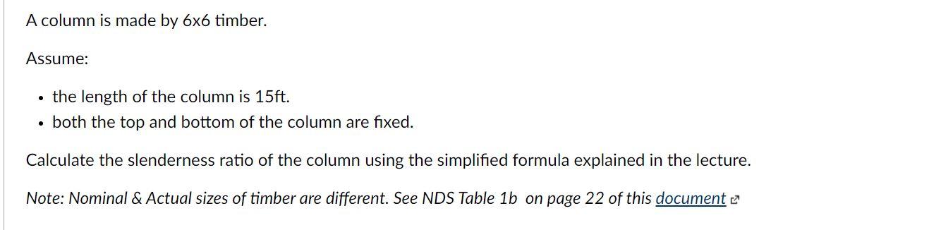 Solved A column is made by 6x6 timber. Assume: the length of | Chegg.com