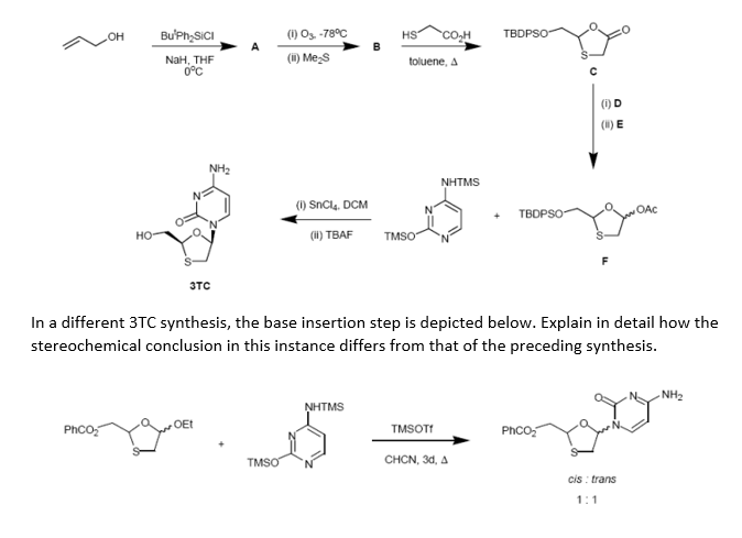 Solved (i) SnCl4,DCM (ii) TBAF 3TC In a different 3TC | Chegg.com