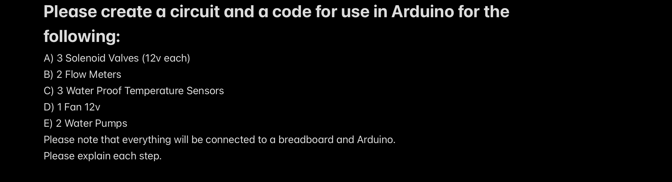 Solved Please create a circuit for use in Arduino for | Chegg.com