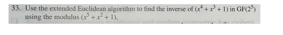 Solved 33. Use the extended Euclidean algorithm to find the | Chegg.com