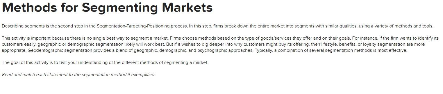 Solved Methods for Segmenting Markets Describing segments is | Chegg.com