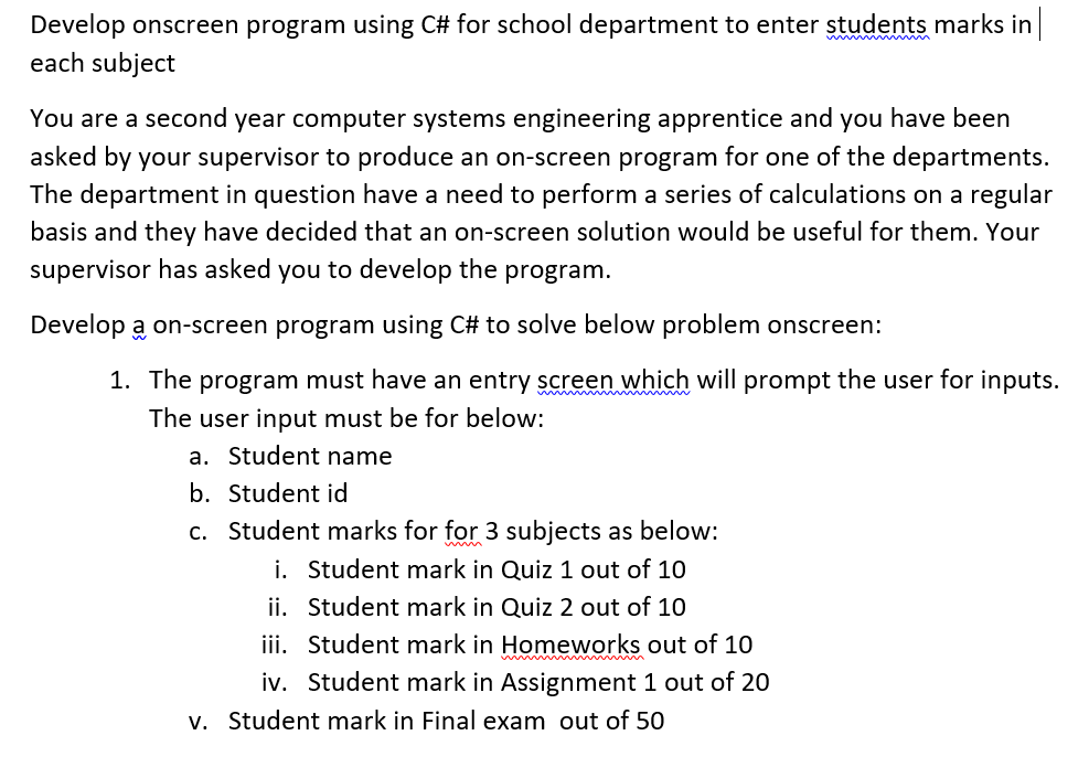 Solved Develop onscreen program using C\# for school | Chegg.com