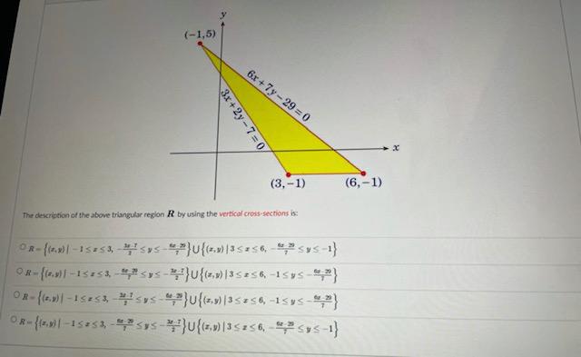 Solved (-1,5) 6x + 7y-29 = 0 3x +2y - 7 = 0 22 (3.-1) (6,-1) | Chegg.com