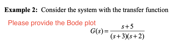 Solved Example 2: Consider the system with the transfer | Chegg.com