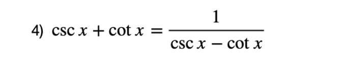 Solved 4) csc x + cot x = - csc X – cot x | Chegg.com