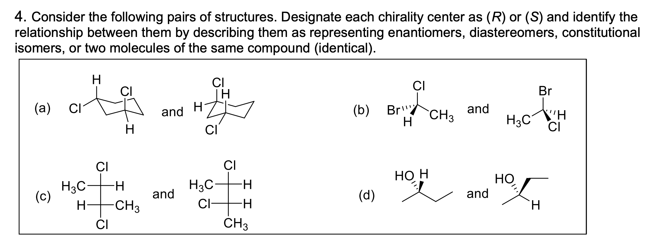 Solved 4. Consider the following pairs of structures. | Chegg.com