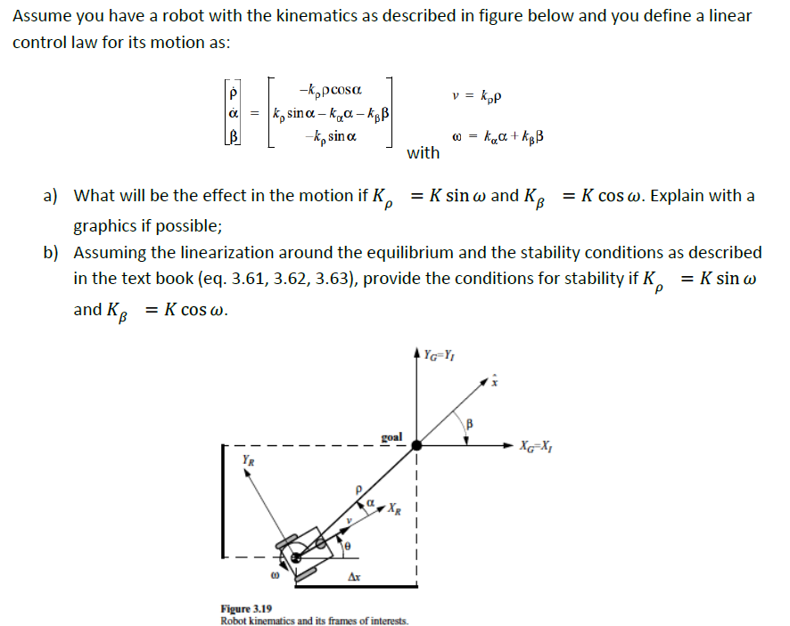 Assume you have a robot with the kinematics as | Chegg.com
