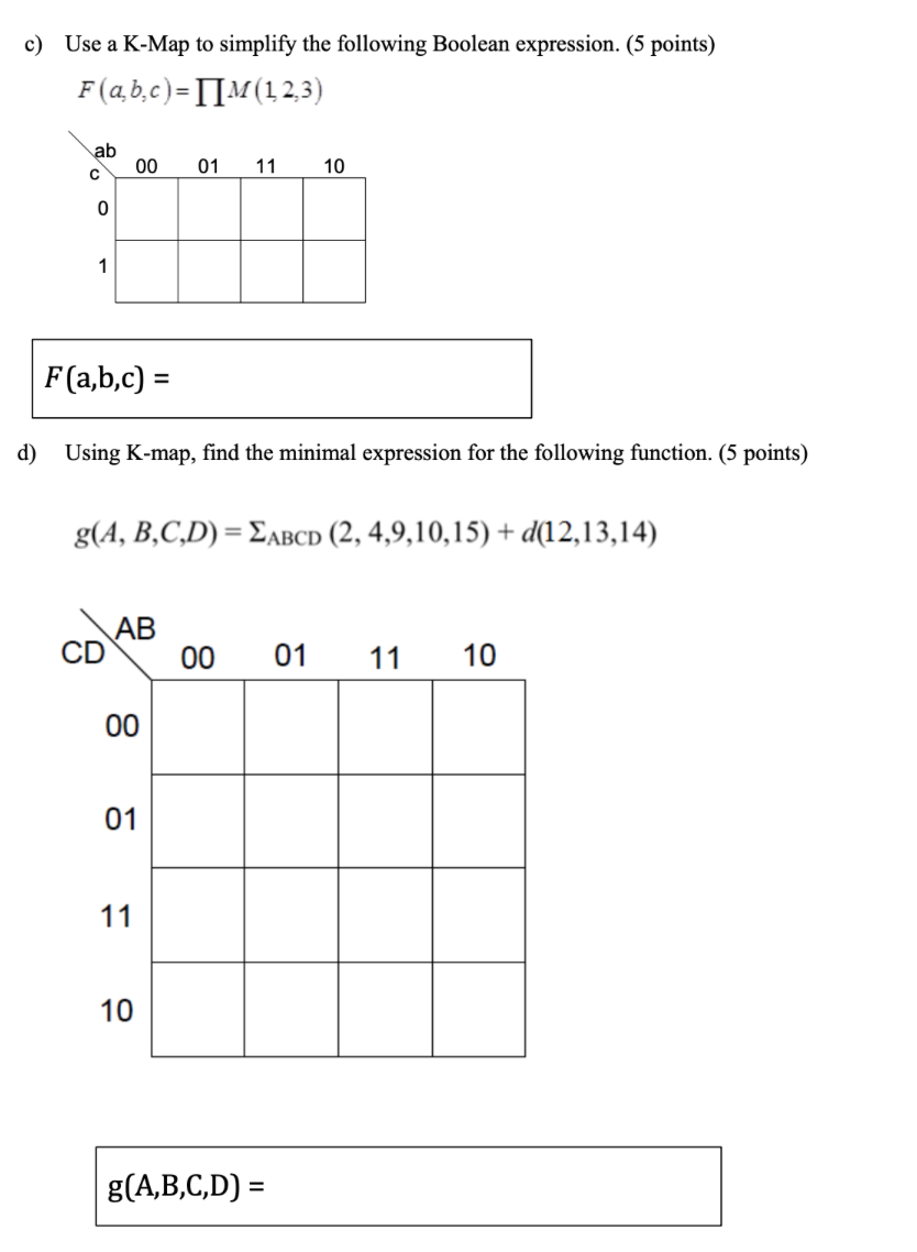 Solved 1. K-Map Questions (30 Points) a) Group cells with | Chegg.com
