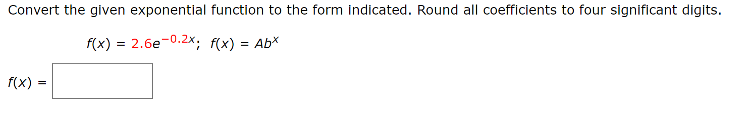 Solved Convert the given exponential function to the form | Chegg.com