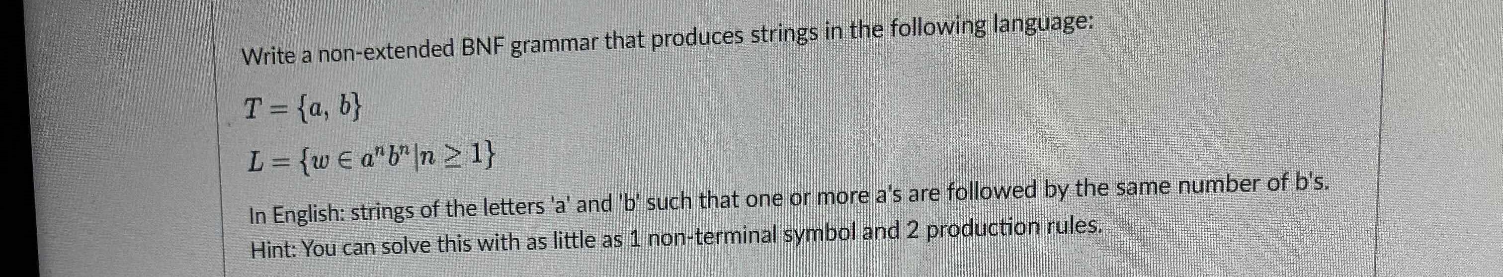 Write a non-extended BNF grammar that produces | Chegg.com