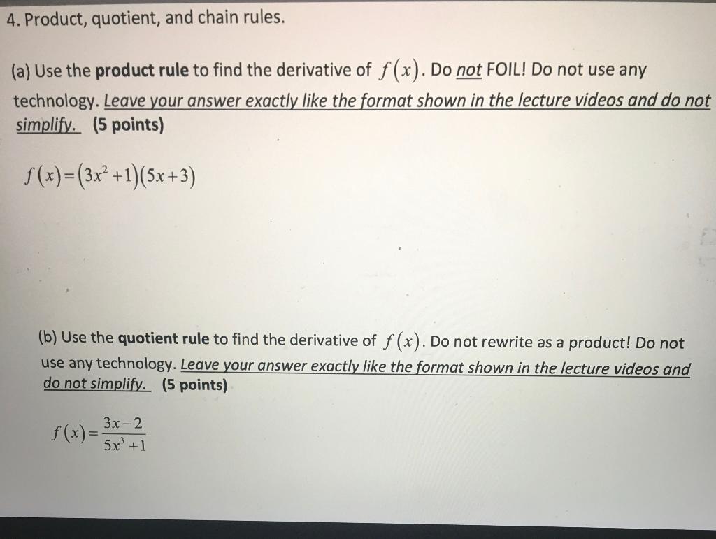 Solved 4. Product, quotient, and chain rules. (a) Use the | Chegg.com