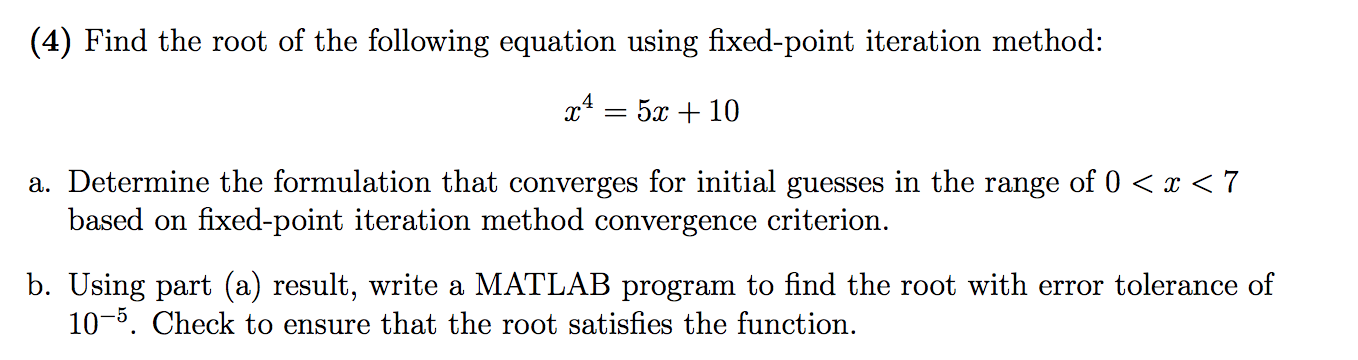 Solved (4) Find the root of the following equation using | Chegg.com