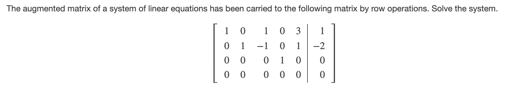 Solved The augmented matrix of a system of linear equations | Chegg.com