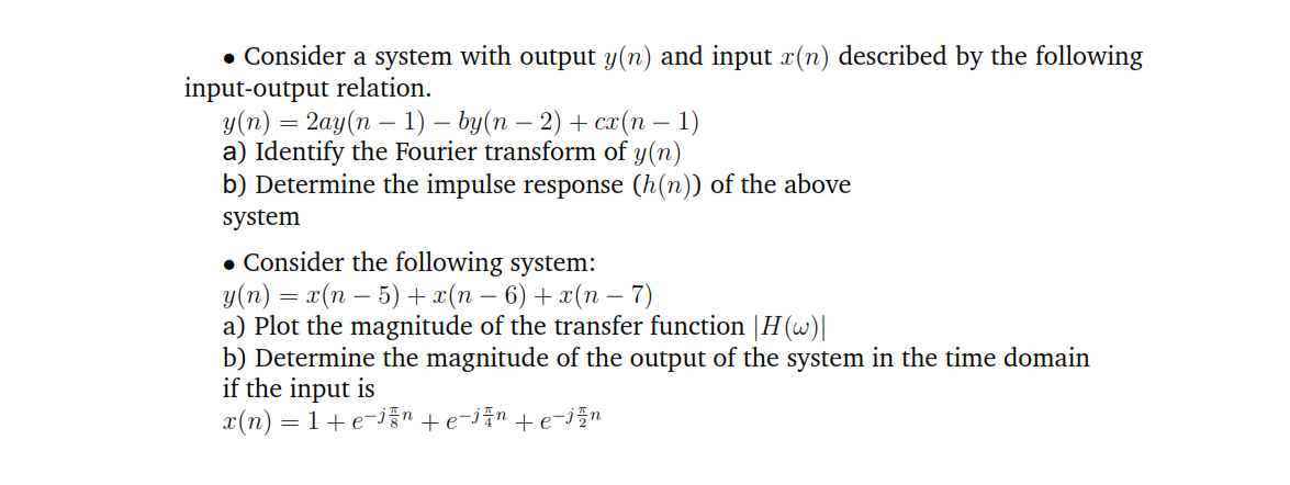 Solved • Consider A System With Output Yn And Input Xn 9389